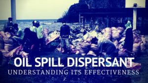 Oil Spill Dispersant: Understanding Its Effectiveness